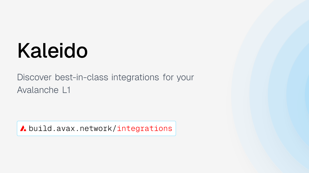 Kaleido | Avalanche Builder Hub